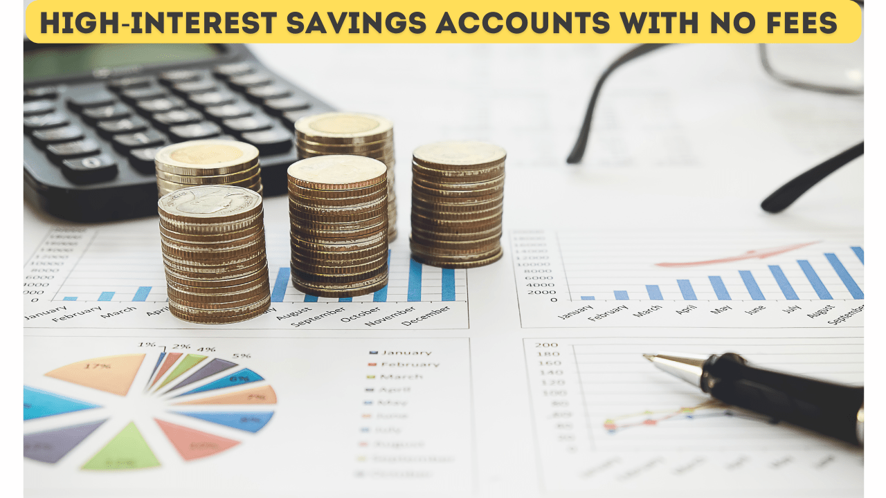 High-Interest Savings Accounts with No Fees - Potud